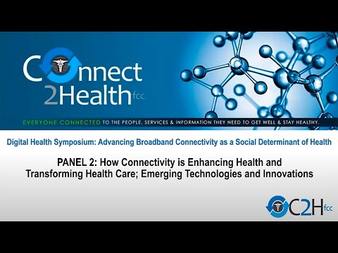 Digital Health Symposium. PANEL 2: How Connectivity is Enhancing Health and Transforming Health Care
