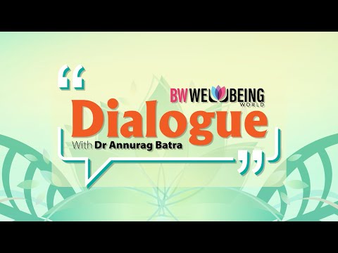 BW Dialogue With Dr Annurag Batra | Dr Rachna Chhachhi, Cancer, Nutrition & Mental Health Therapist