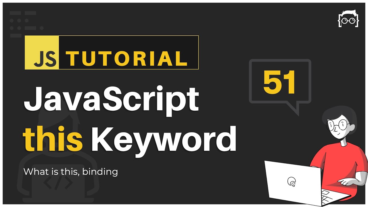 #51 JavaScript Bangla Tutorial | JavaScript this keyword