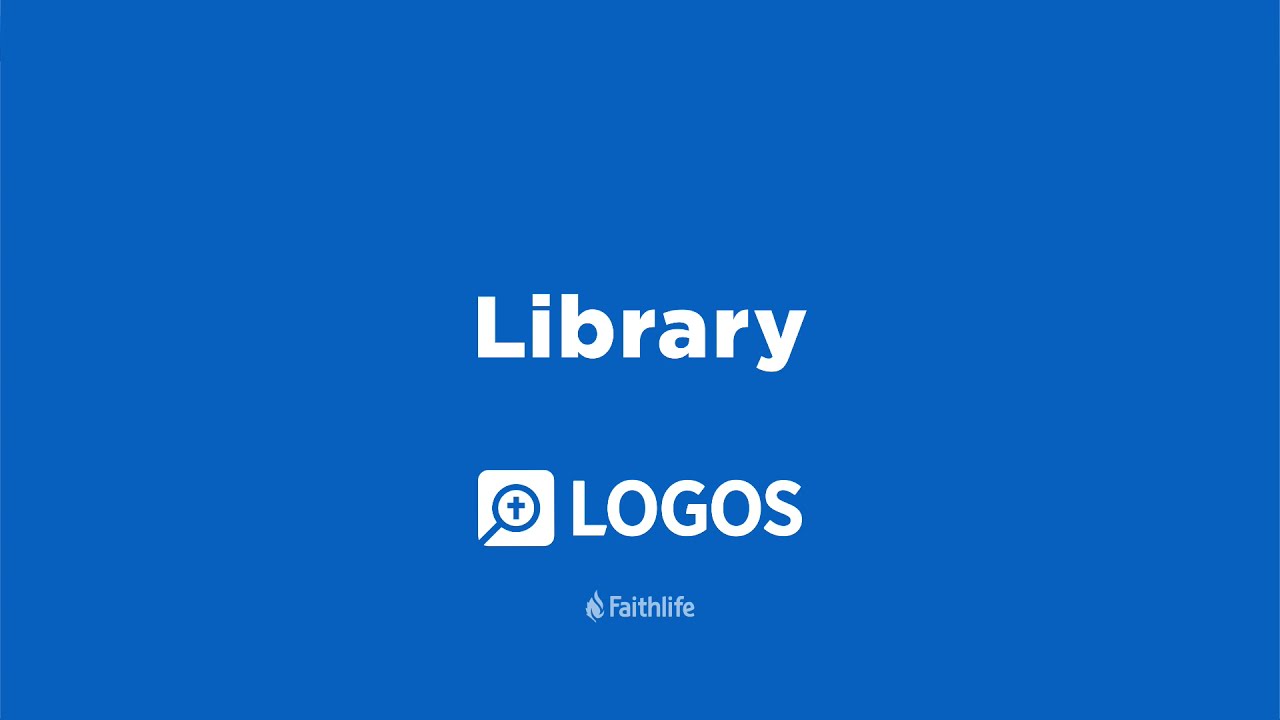Library Tutorial | Logos Bible Software