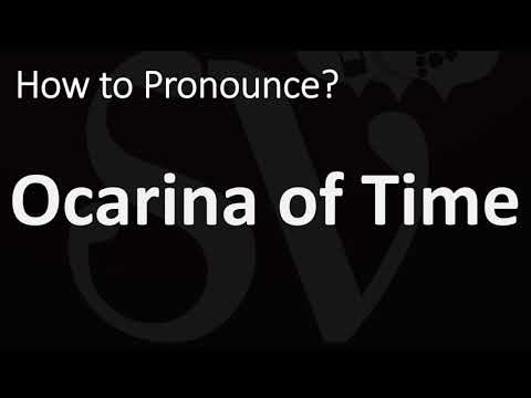 How to Pronounce Ocarina of Time?