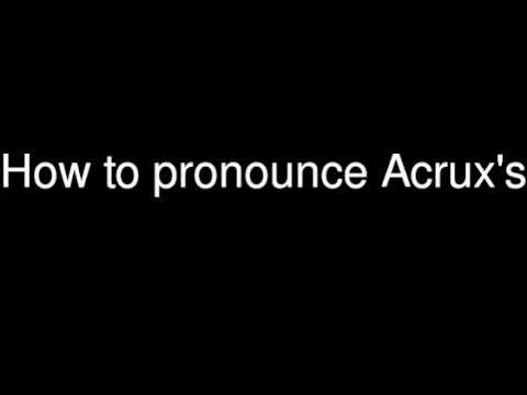 How to pronounce Acrux's