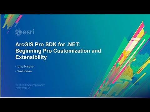 ArcGIS Pro SDK for .NET: Beginning Pro Customization with focus on DAML and Customization Patterns