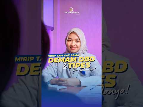 Mirip tapi gak sama, Demam DBD & Tipes. Ini bedanya!