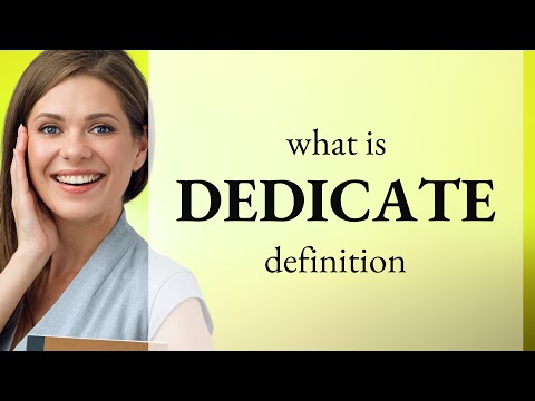 Dedicate | definition of DEDICATE