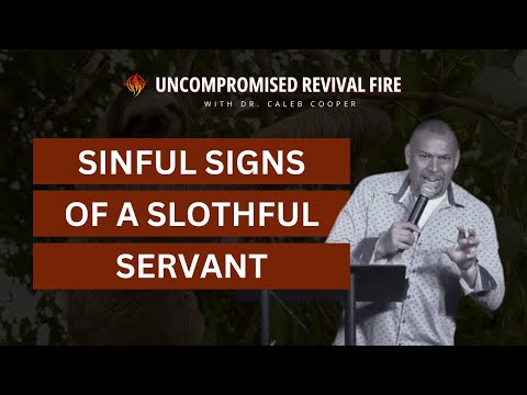 Sinful Signs of a Slothful Servant