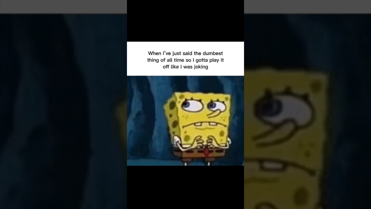 #funny #relatable #spongebob #memes #likeandsubscribe #