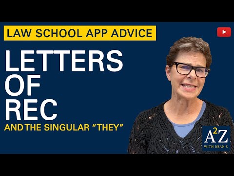 A2Z 17: Letters of Recommendation and Singular "they"
