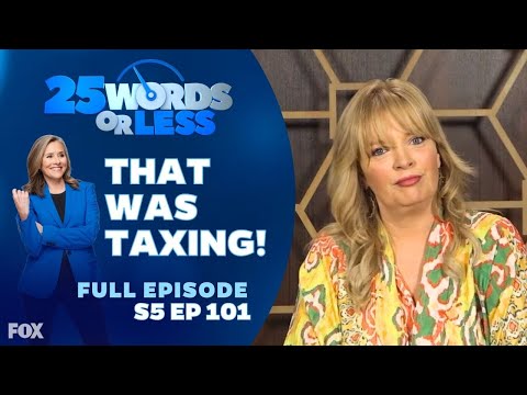 Ep 101. That Was Taxing | 25 Words or Less Game Show - Full Episode: Melissa Peterman vs Tiya Sircar