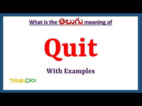 Quit Meaning in Telugu | Quit in Telugu | Quit in Telugu Dictionary |