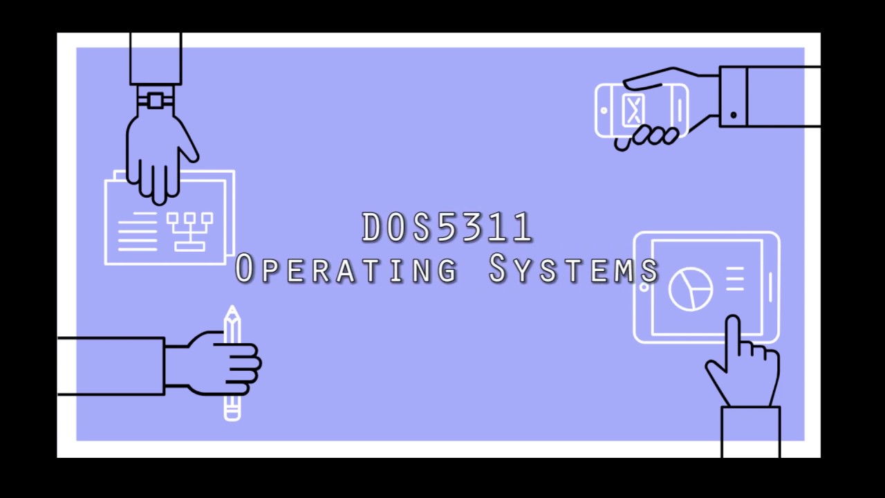 DOS5311 - Assignment Operating Systems