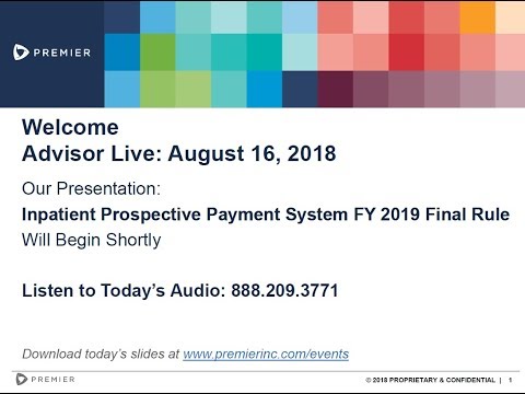Advisor Live Webinar: Reviewing the FY2019 Inpatient Prospective Payment System (IPPS) Final Rule