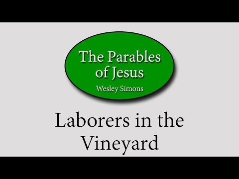 26. Laborers in the Vineyard | Parables of Jesus