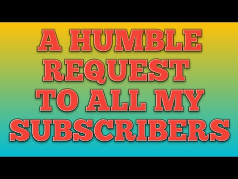 A HUMBLE REQUEST/ PTD GENERAL ENGLISH