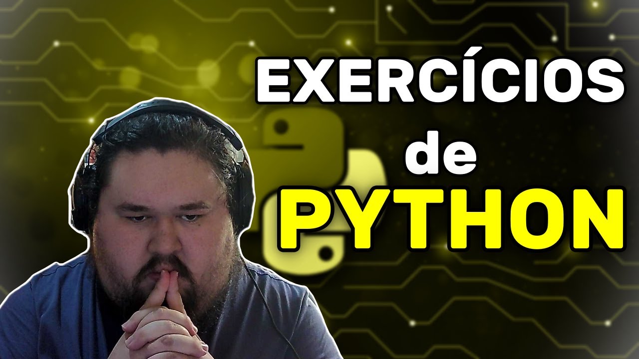 RESOLVENDO EXERCÍCIOS de PYTHON | Exercícios para INICIANTES | FOR, WHILE, FUNÇÕES e MAIS!