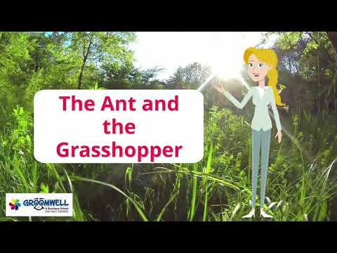 GROOMWELL - CLASS - KG - ENGLISH STORY - The Ant and the Grasshopper - Short Story