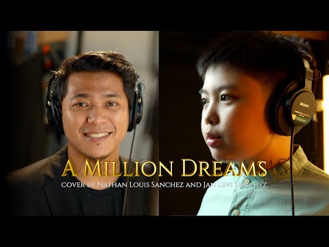 A Million Dreams cover by Nathan Louis Sanchez and Jan Levi Sanchez