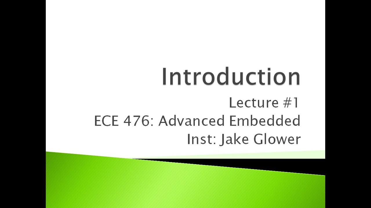 ECE 476 01 Introduction & Syllabus