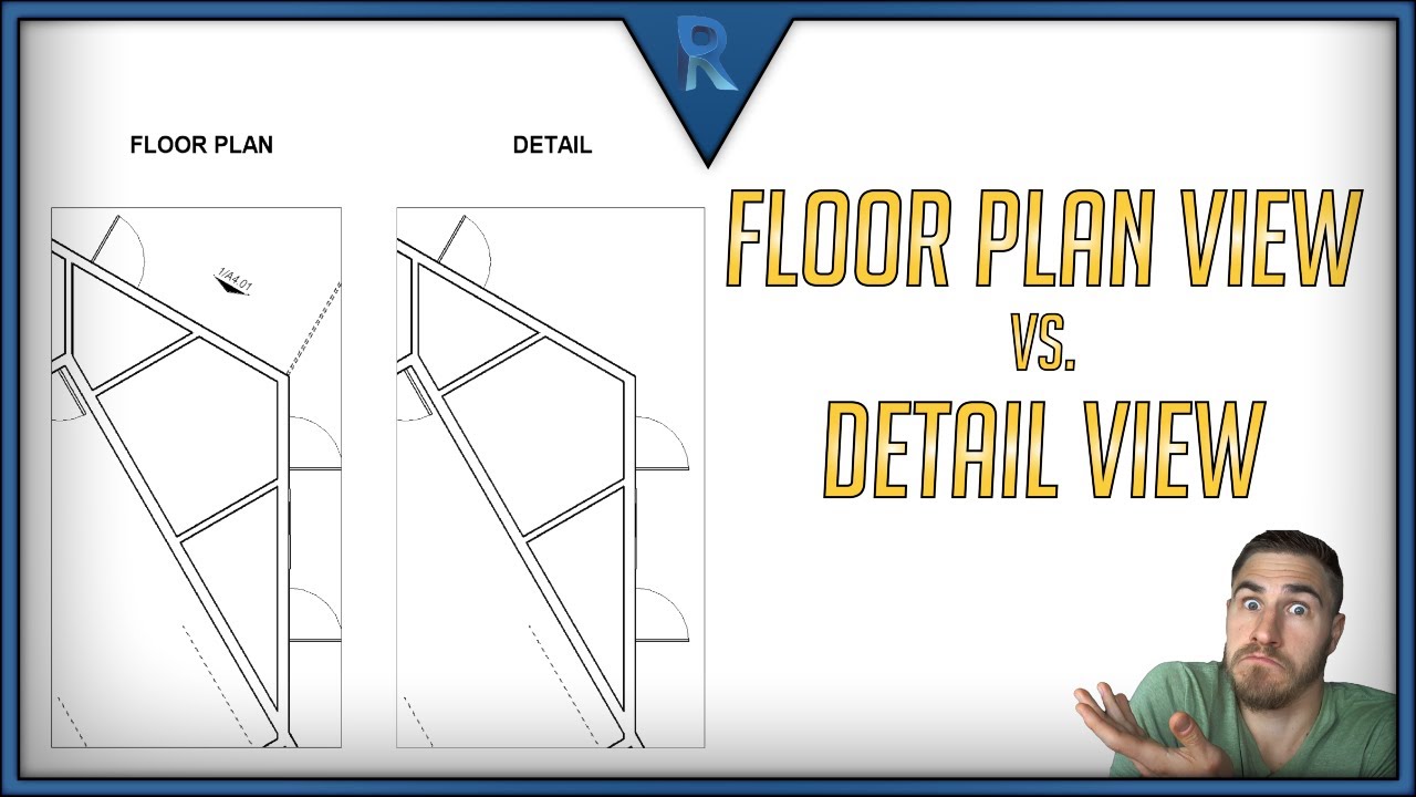 Floor Plan View vs. Detail View [What's the Difference?] | Revit
