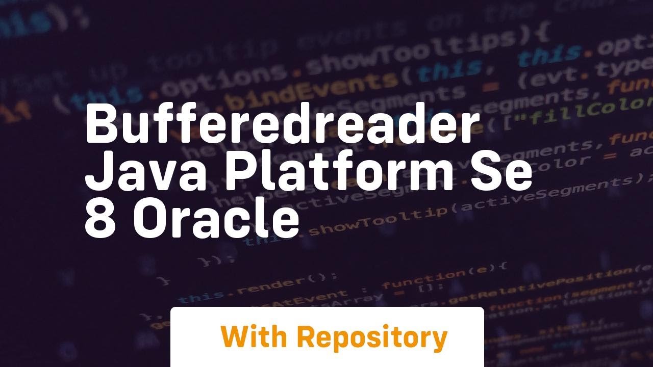 BufferedReader Java Platform SE 8 Oracle