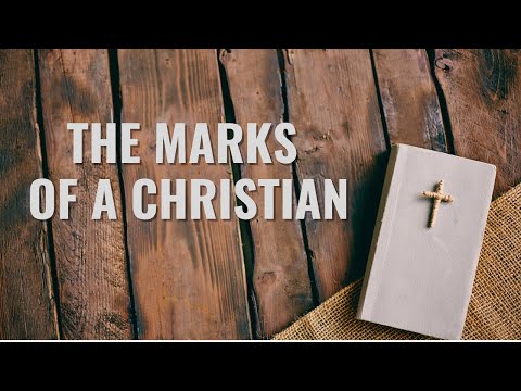 The Marks of a Christian