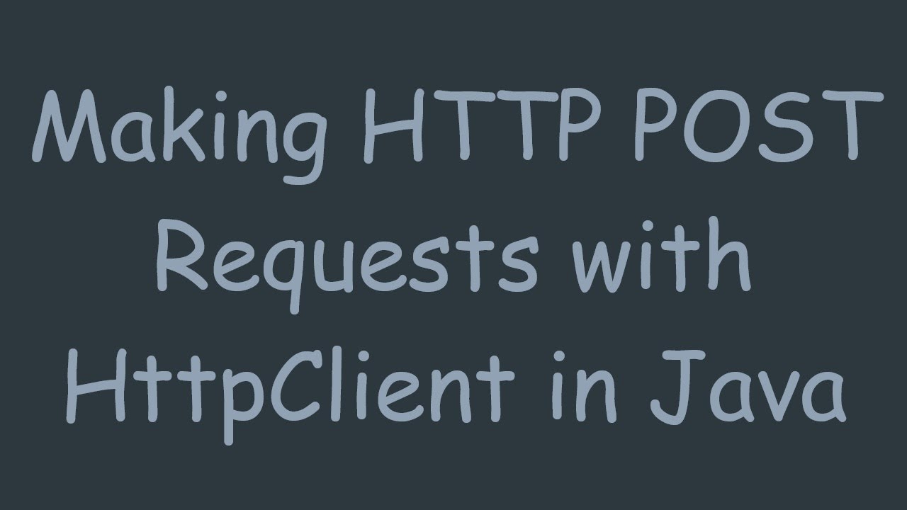 Making HTTP POST Requests with HttpClient in Java