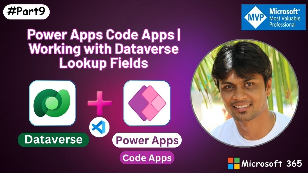 Power Apps Code Apps Tutorial | Working with Dataverse Lookup Fields