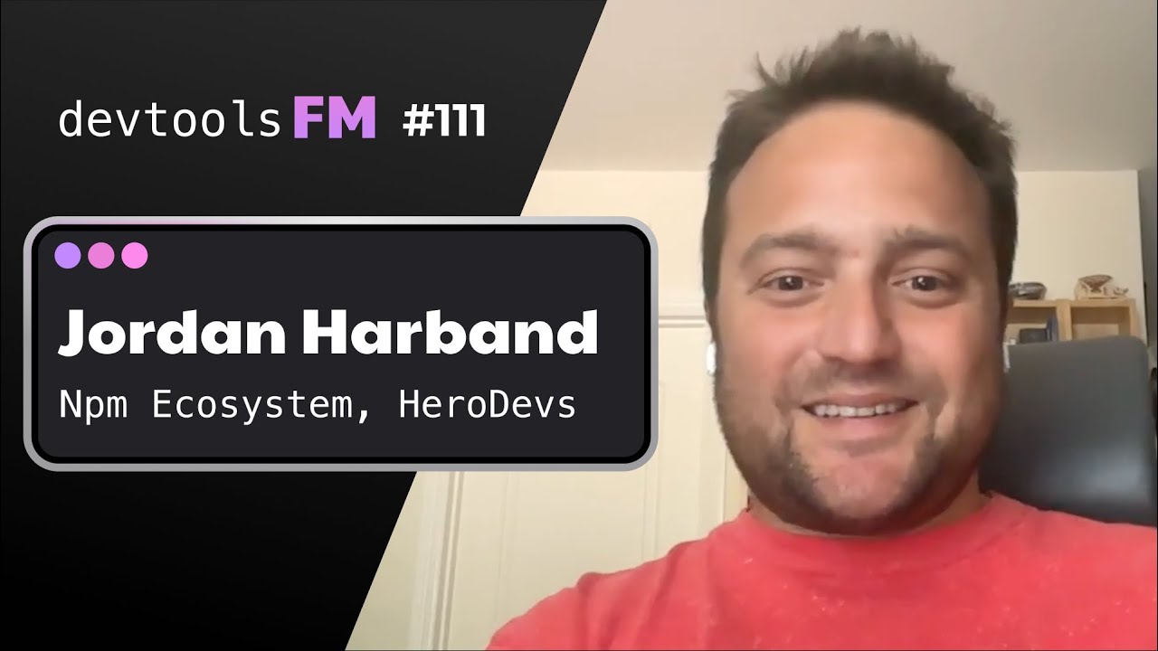 Jordan Harband - Npm Ecosystem, HeroDevs