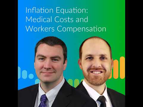 Inflation Equation: Medical Costs and Workers Compensation