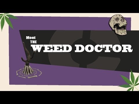 Steam Community :: Video :: Meet the Weed Doctor