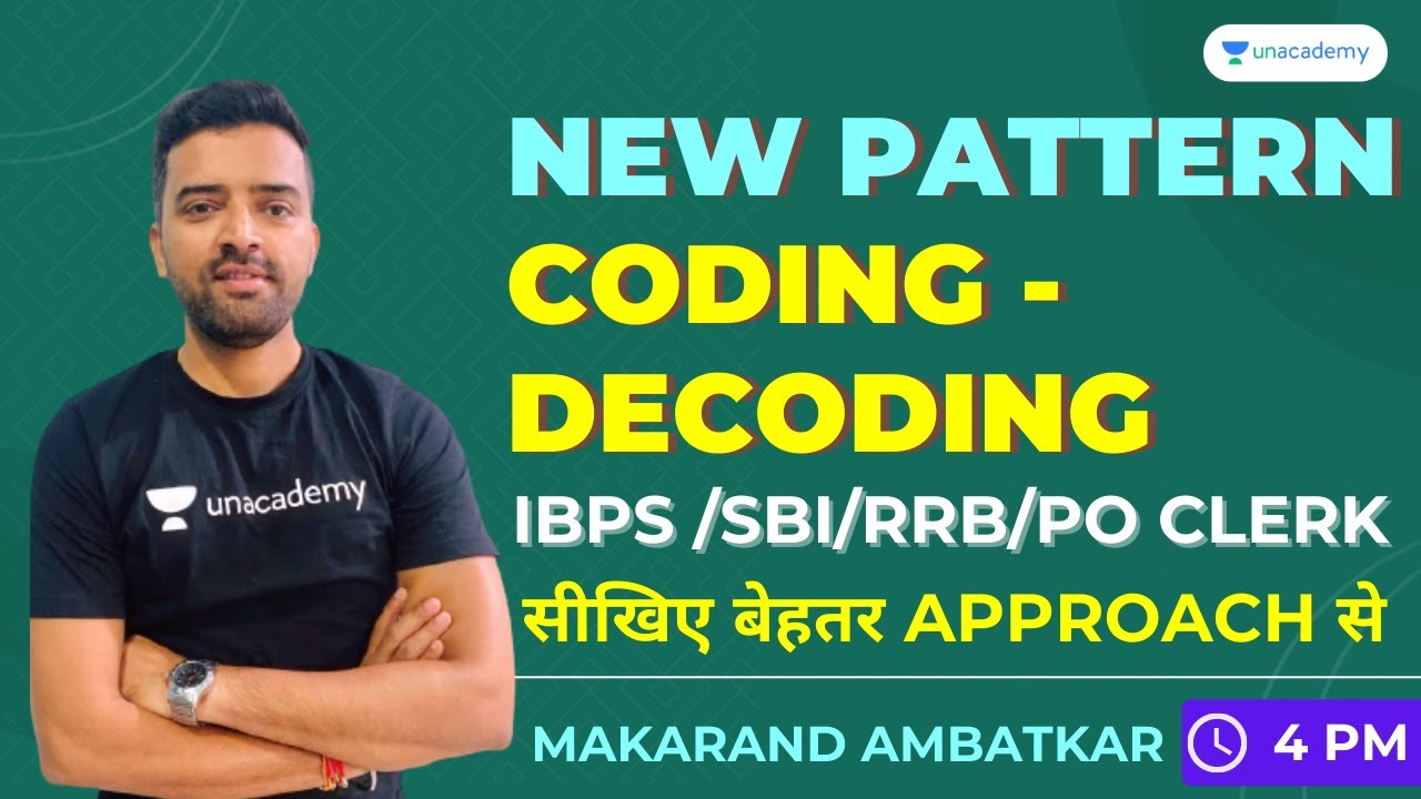 NEW PATTERN CODING - DECODING -1 | IBPS /SBI /RRB / PO CLERK | Makarand Sir