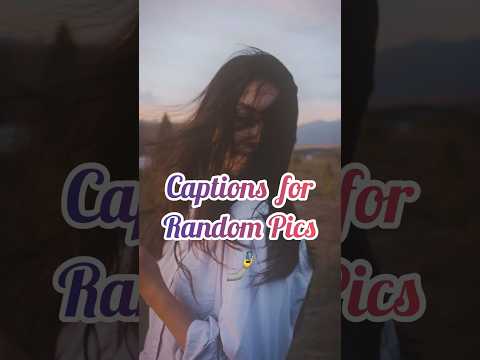 ✨Captions for random pictures 🤳✨#captions #captionsforinstagram #viral #shortsyoutube #shorts