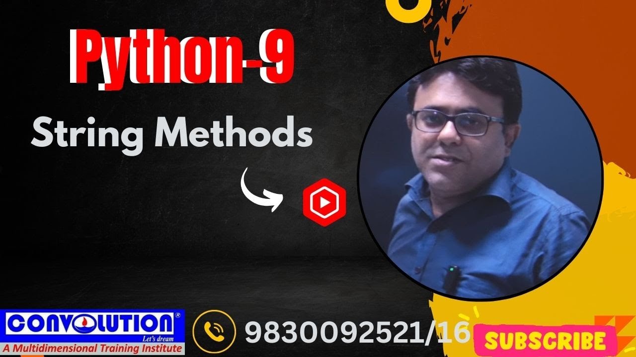 Learn Python Programming | Class 9 | String Methods | Convolution Educare | PK Das | AC Sir |