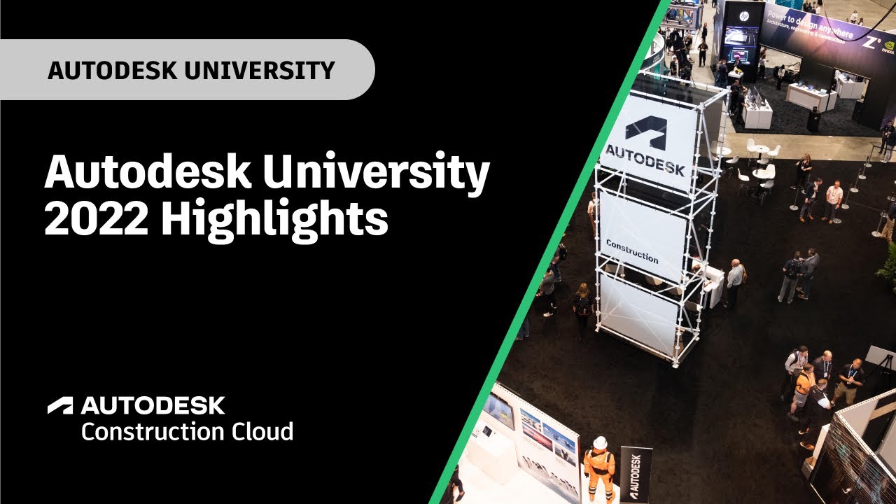 Construction At Autodesk University 2022 | Highlights