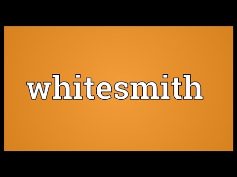 Whitesmith Meaning