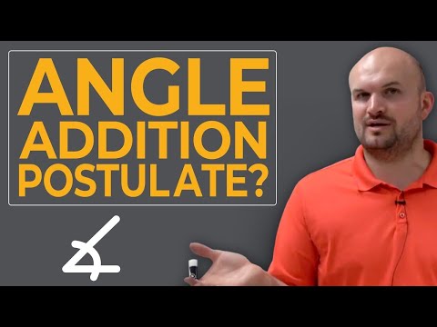 CCSS What is the Angle Addition Postulate