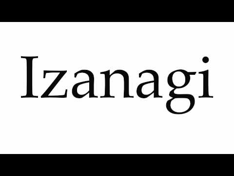 How to Pronounce Izanagi