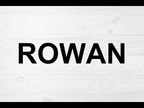 How To Pronounce Rowan