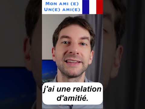 🇫🇷ARRÊTEZ de DIRE "MON AMI" en FRANÇAIS, dites "UN AMI"🇫🇷
