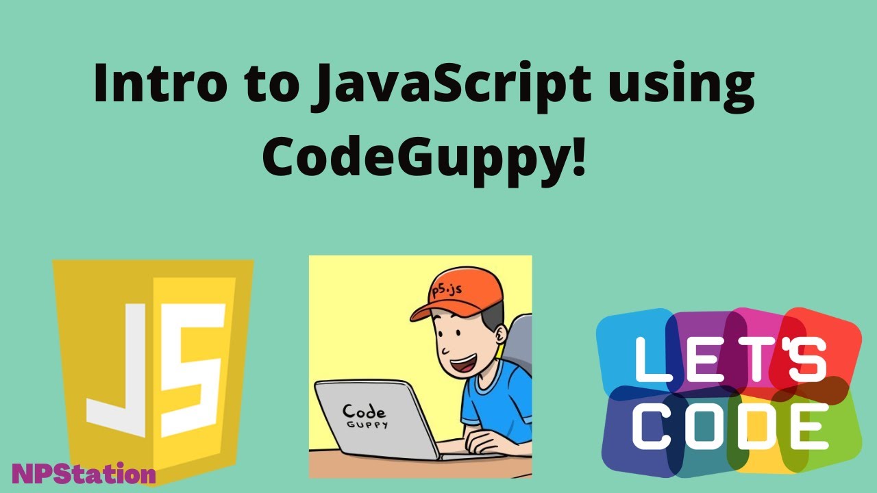 Intro to JavaScript using CodeGuppy!