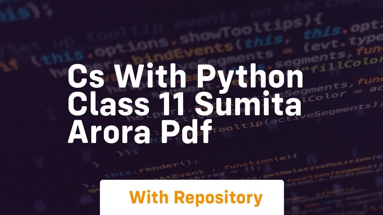 cs with python class 11 sumita arora pdf