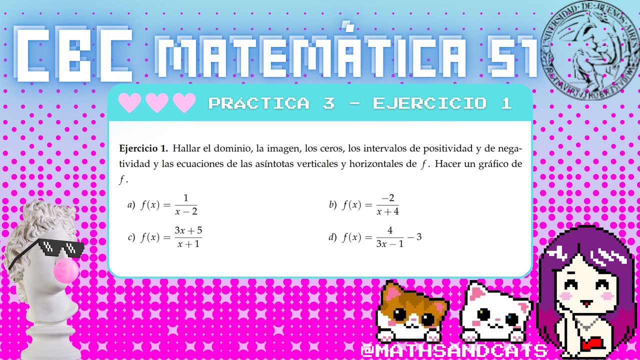 Función homográfica: estudio completo y gráfico - Ejercicio 1 - Práctica 3 - CBC - Matemática 51
