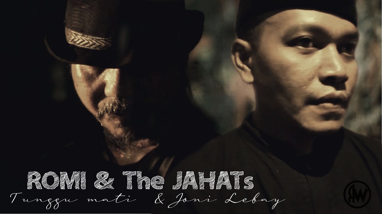 ROMI The JAHATs - Tunggu mati  I  Joni Lebay  [ Doc.Live music 2019 ]