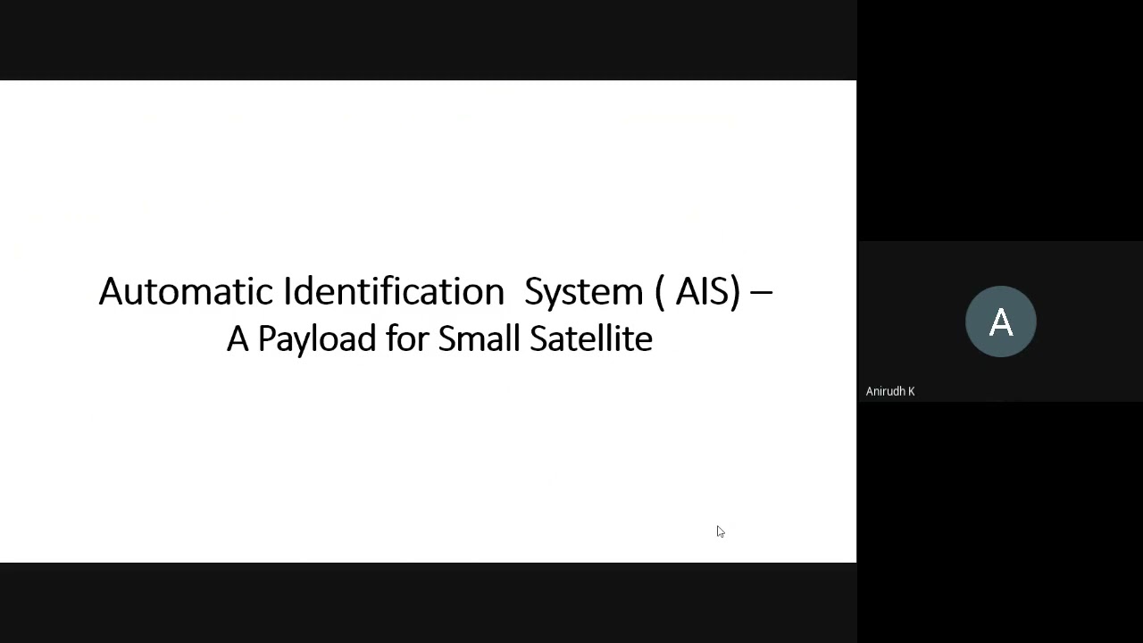 AUTOMATIC IDENTIFICATION SYSTEM (AIS)- A payload for small satellite by Dr. Vinod Aggarwal