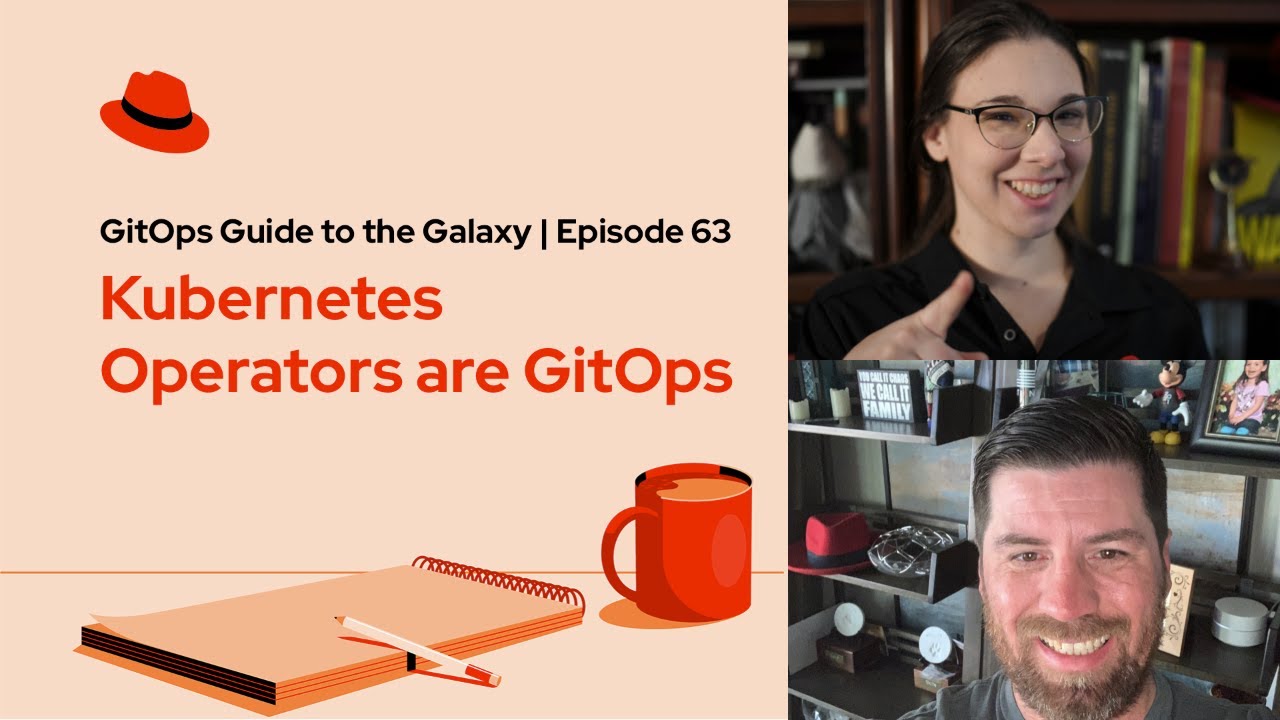 GitOps Guide to the Galaxy (Ep 63) | Kubernetes Operators are GitOps