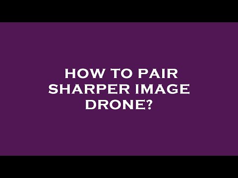 How to pair sharper image drone?
