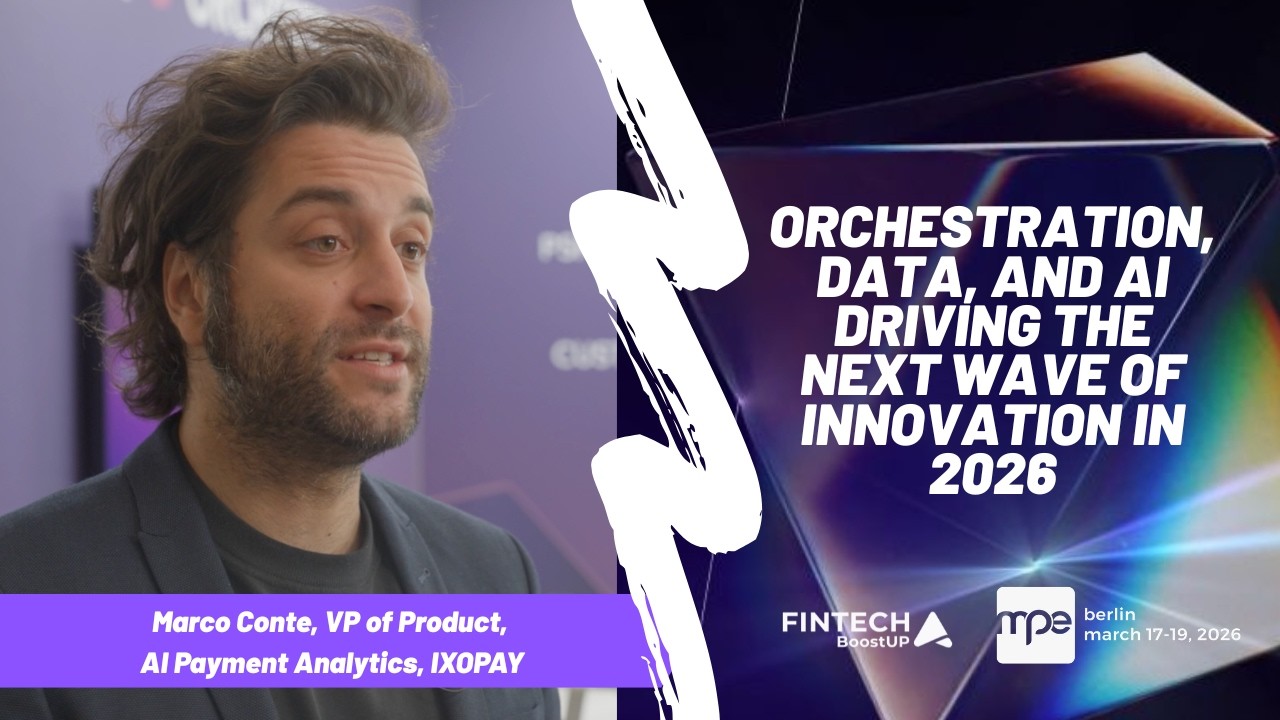 Interview with Marco Conte, VP of Product, AI Payment Analytics, IXOPAY