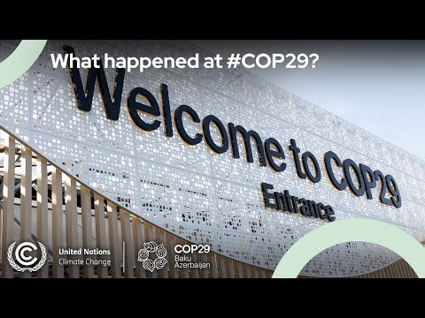 What happened at #COP29?