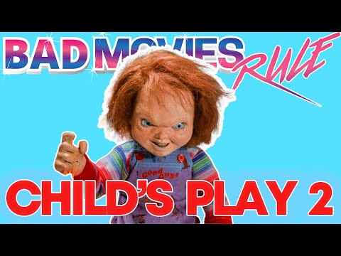 Child's Play 2 - is it a Bad Movie?