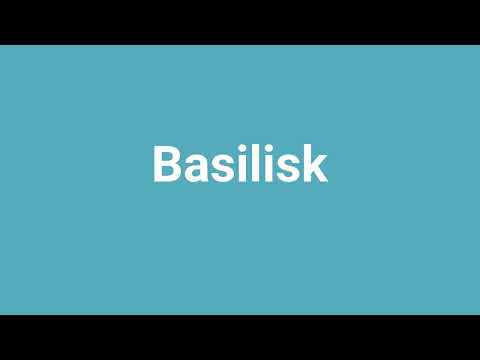'Basilisk' Meaning and Pronunciation